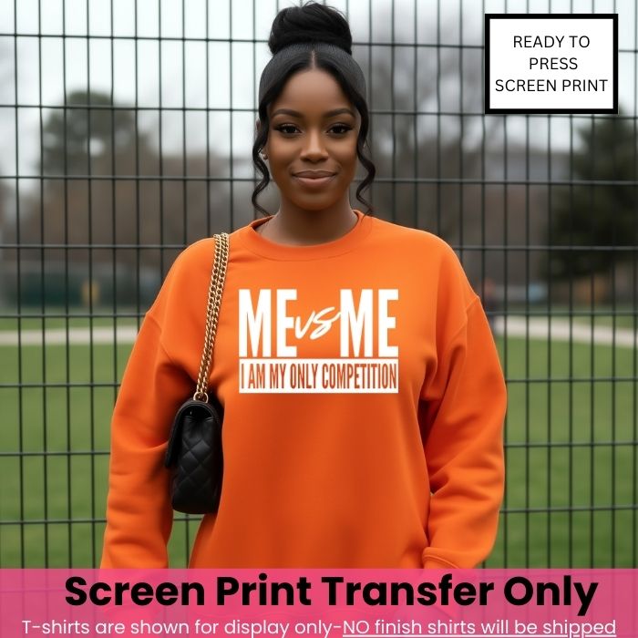 Me Vs. Me Screen Print Transfer Pre-Order – Motivatetees
